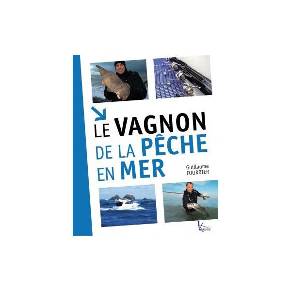 LIVRE LE VAGNON DE LA PECHE EN MER - ISBN 9791027101849
